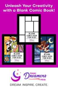 Unleash Your Creativity with a Blank Comic Book! - Young Dreamers Press